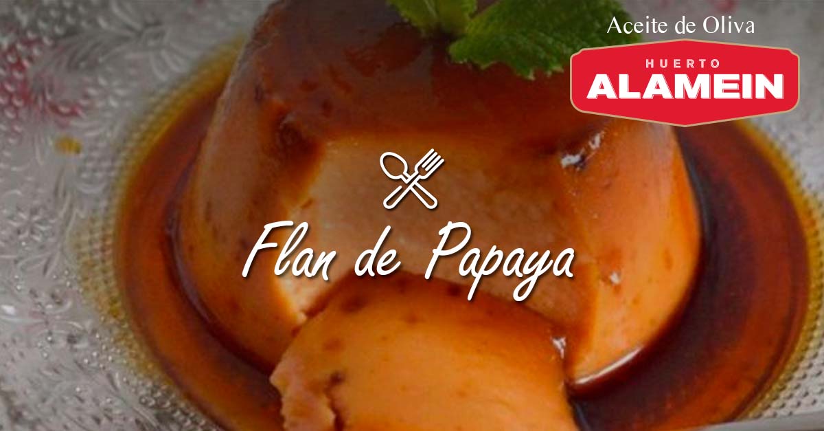 Flan de Papaya - Huerto Alamein